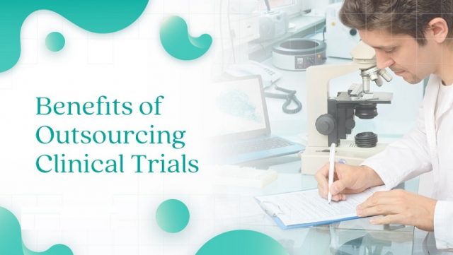 The Importance of Clinical Development Outsourcing – Dot Environment